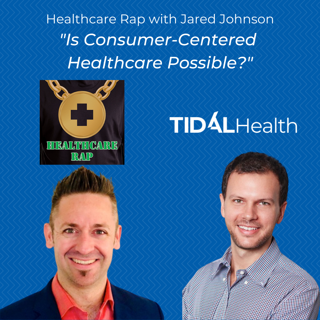 Healthcare Rap Podcast - Is Consumer-Centered Healthcare Possible ...